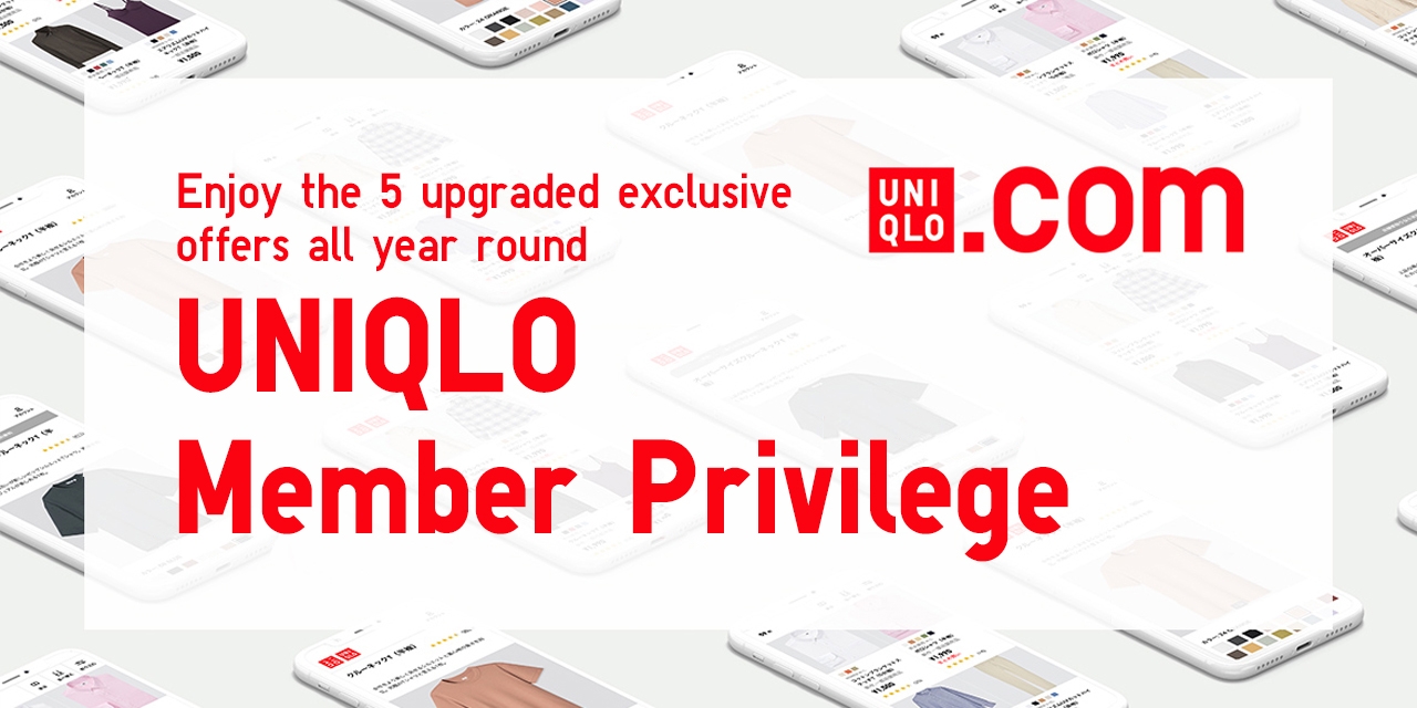 UNIQLO Member Privilege | Enjoy the 5 upgraded exclusive offers all ...
